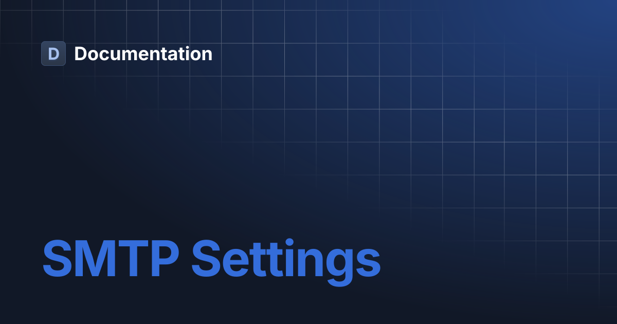 SMTP Settings | Documentation
