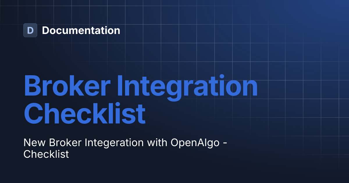Broker Integration Checklist | Documentation