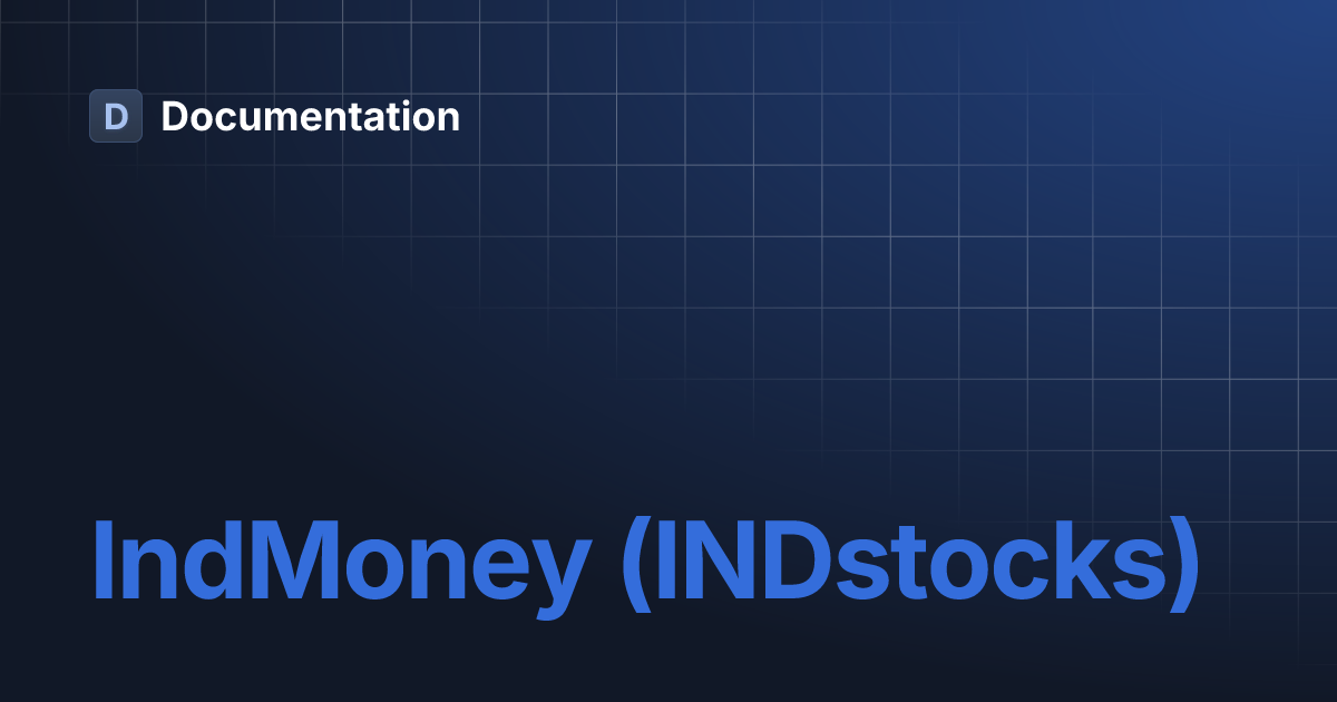 IndMoney (INDstocks) | Documentation