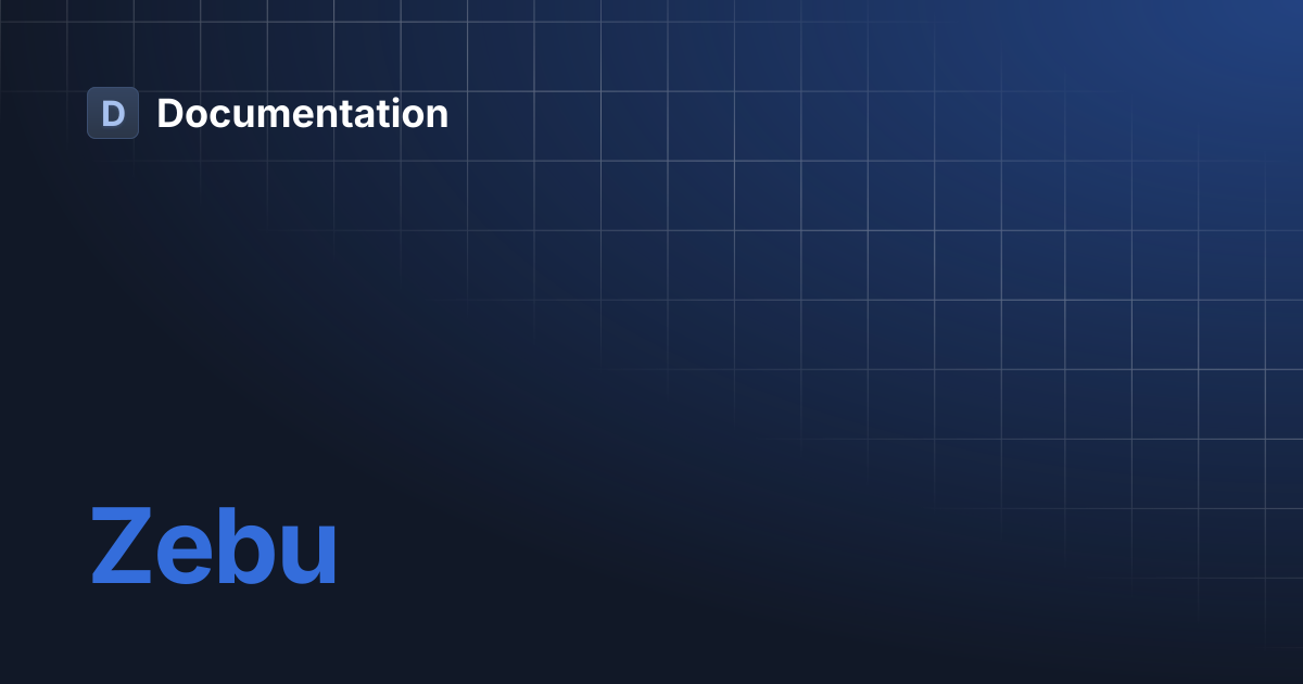 Zebu | Documentation