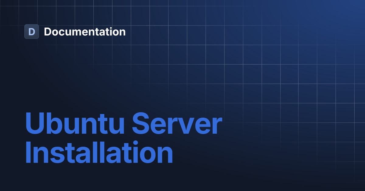 Ubuntu Server Installation | Documentation