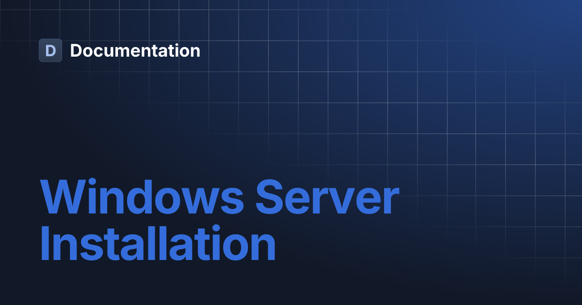 Windows Server Installation | Documentation