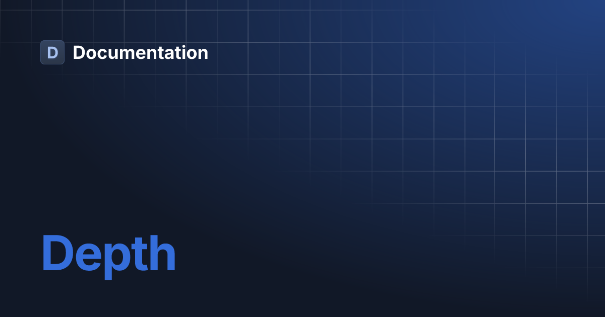 Depth | Documentation
