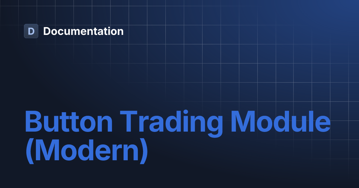 Button Trading Module (Modern) | Documentation