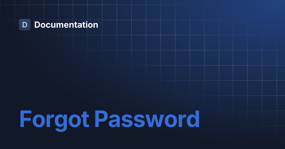 Forgot Password | Documentation